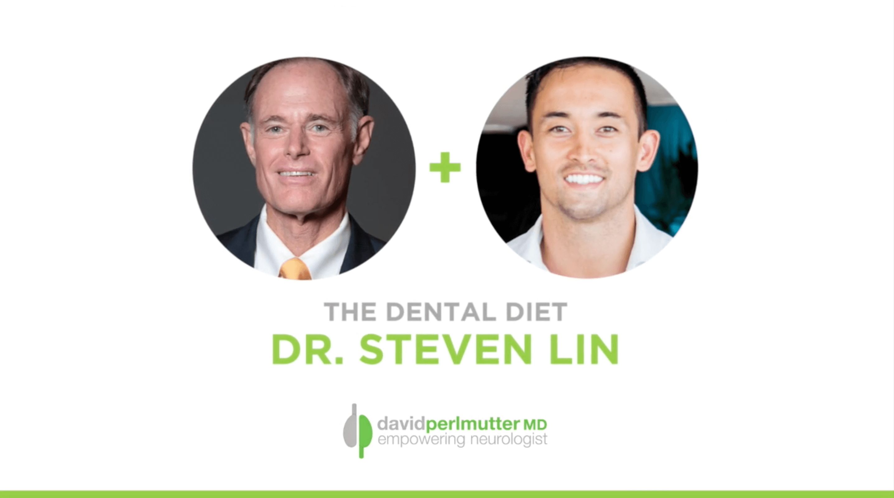 The Empowering Neurologist - David Perlmutter, MD and Dr. Steven Lin