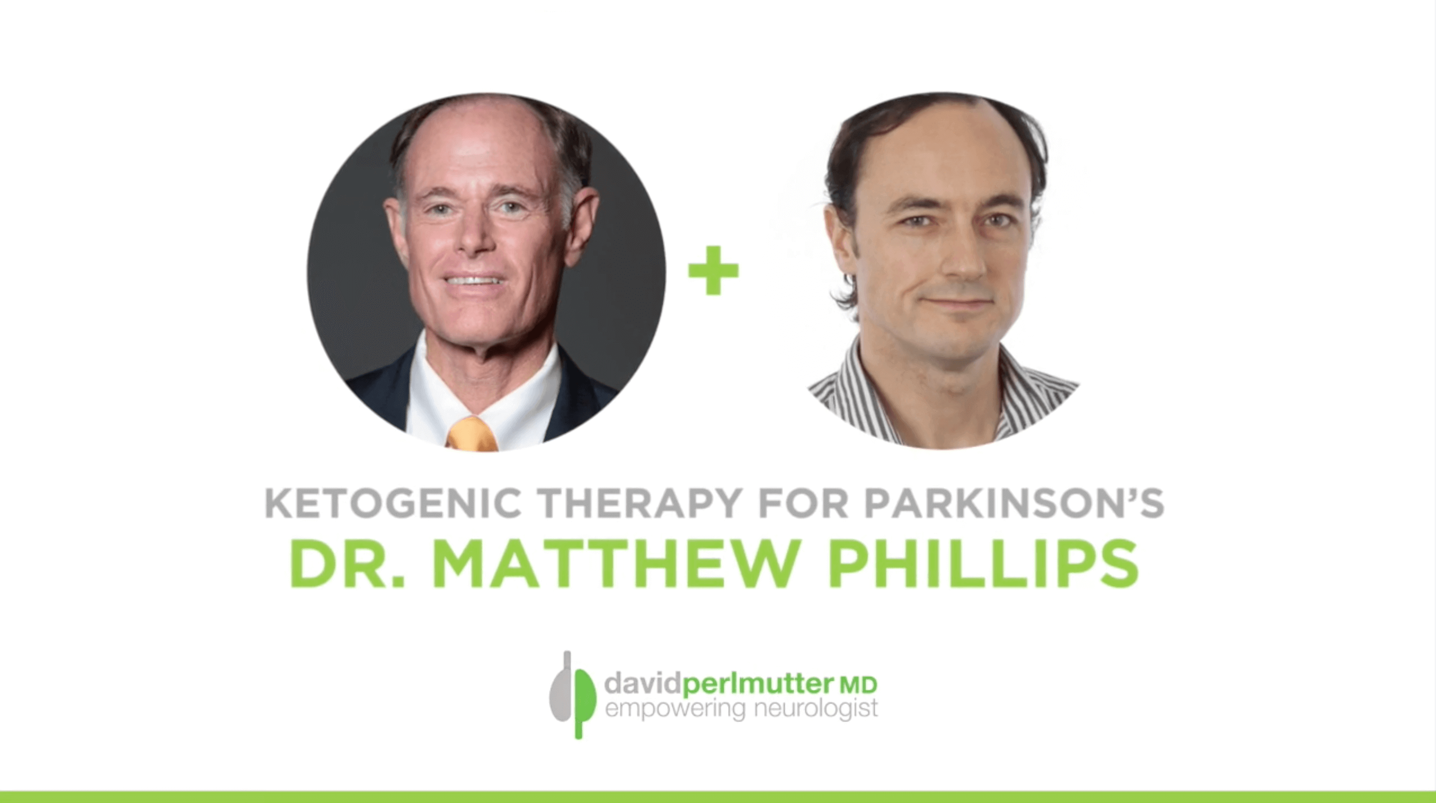 The Empowering Neurologist - Dr. David Perlmutter and Dr. Matt Phillips
