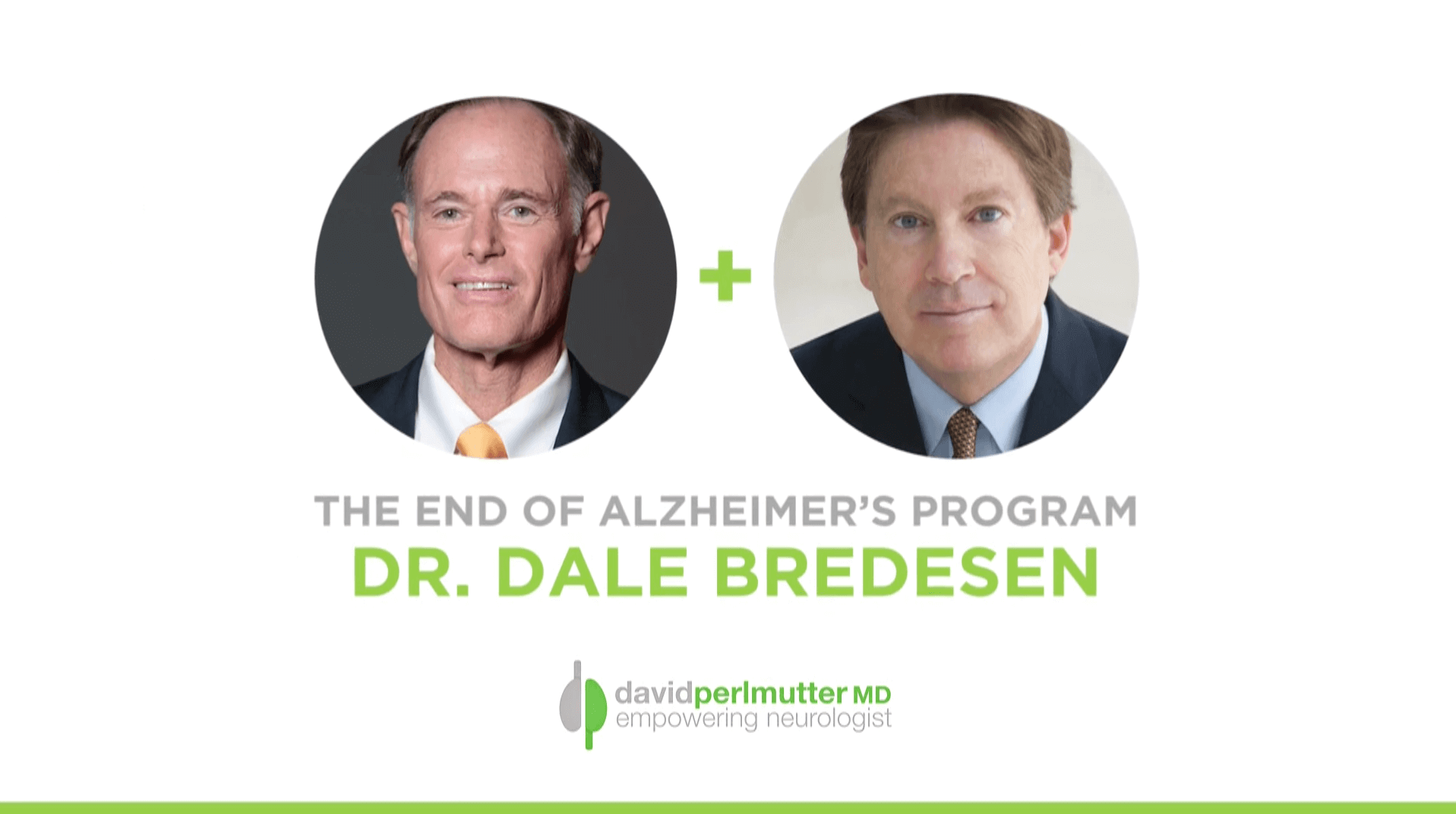 The Empowering Neurologist - David Perlmutter MD & Dr. Dale Bredesen