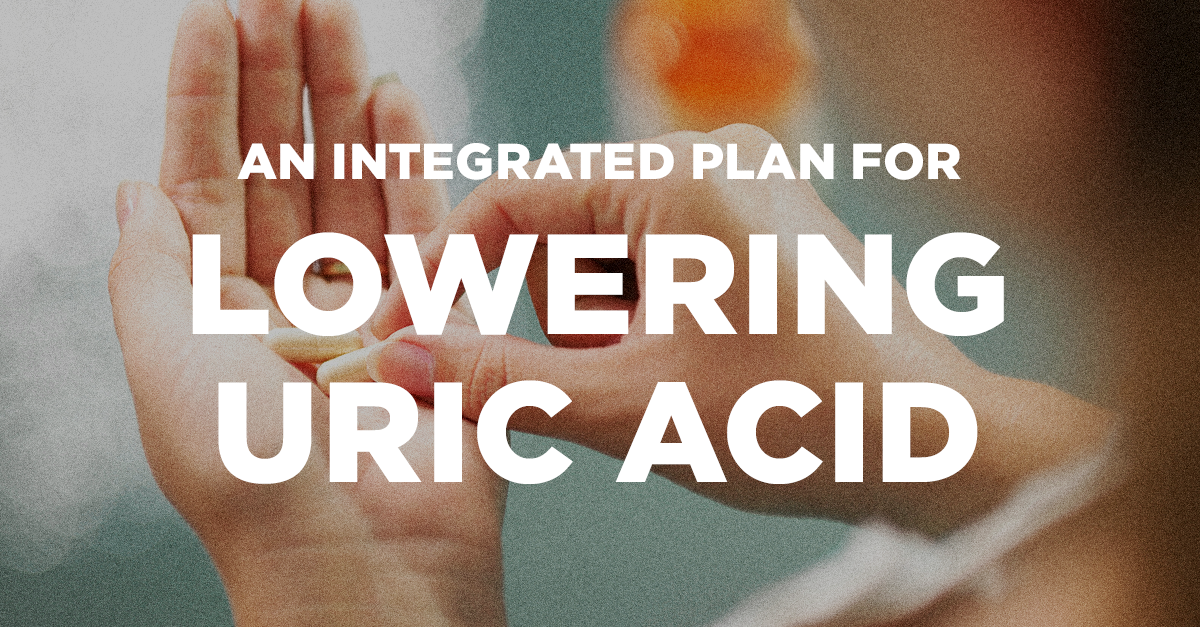 An Integrated Plan for Lowering Uric Acid - Dr. David Perlmutter MD
